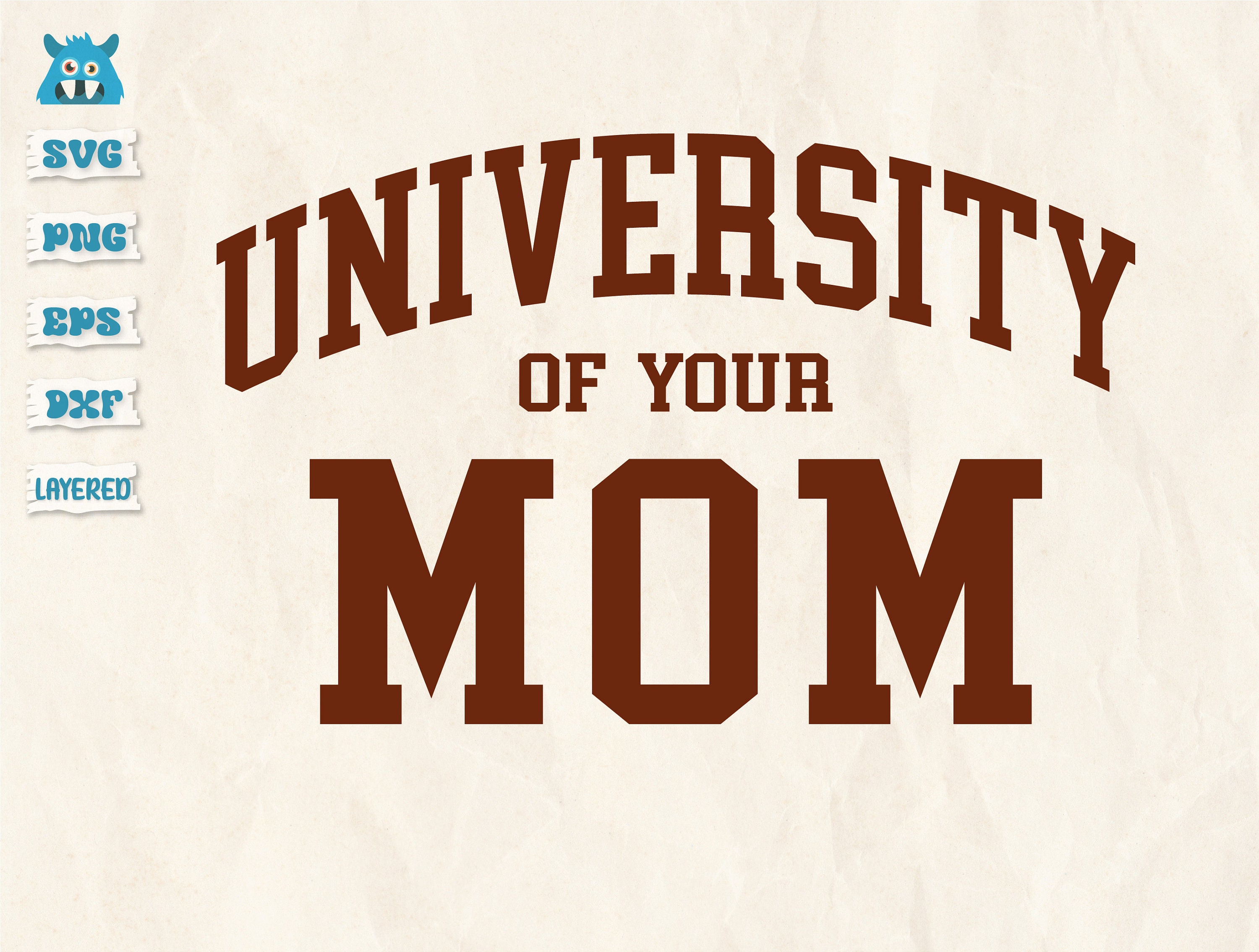 University of Your Mom Svg Mom Life Svg Best Mom Svg | Etsy