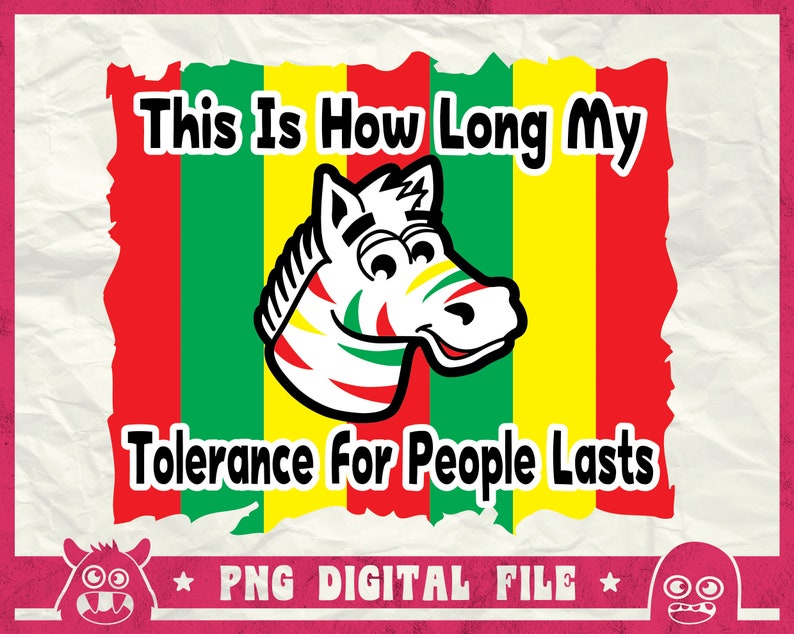 This is How Long My Tolerance for People Lasts Svg, Compassion ...