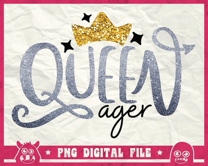Queenager Svg, Teenager Crown Png, Queen Crown Svg, Queen Ager Shirt ...