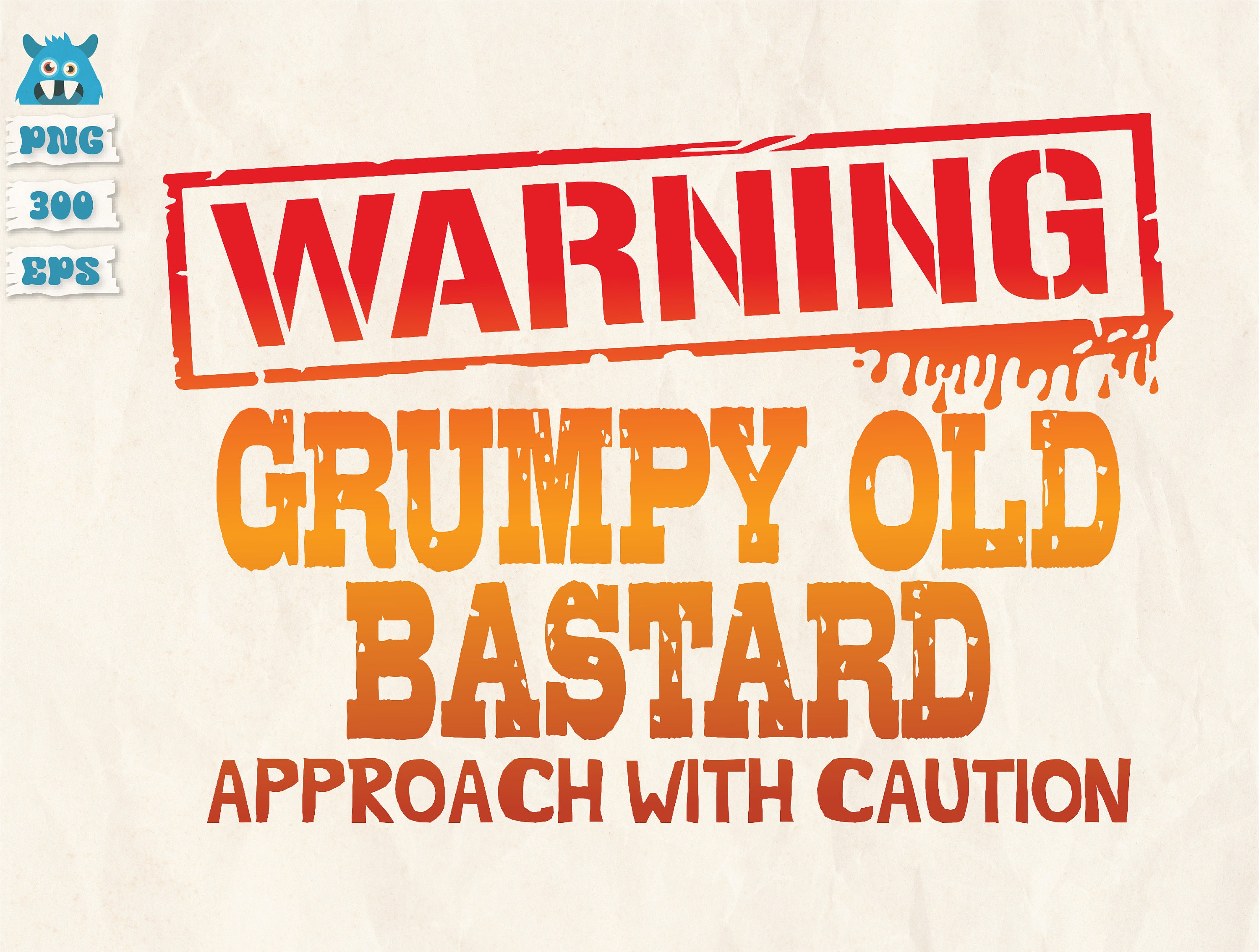 Warning Grumpy Old Bastard Svg Approach With Caution Svg Old - Etsy UK