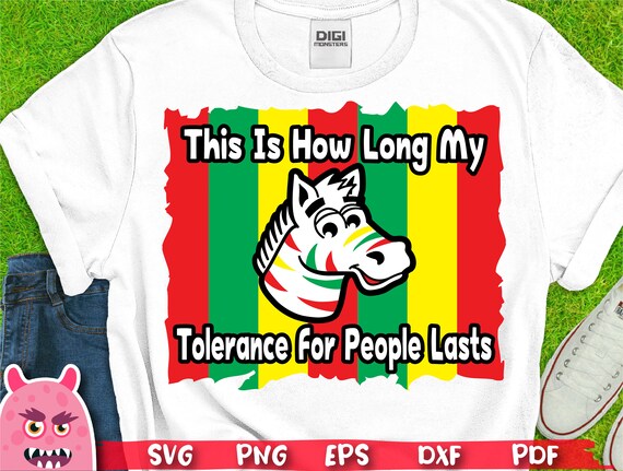 This is How Long My Tolerance for People Lasts Svg Compassion | Etsy