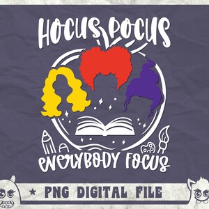 Hocus Pocus Everybody Focus Svg, Teacher Halloween Shirt Svg, Sanderson ...
