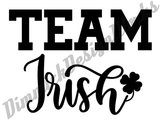 TEAM Irish SVG File | Etsy