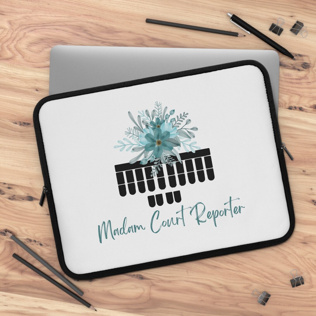 Madam Court Reporter. Laptop Sleeve, Court Reporter, Steno Student ...