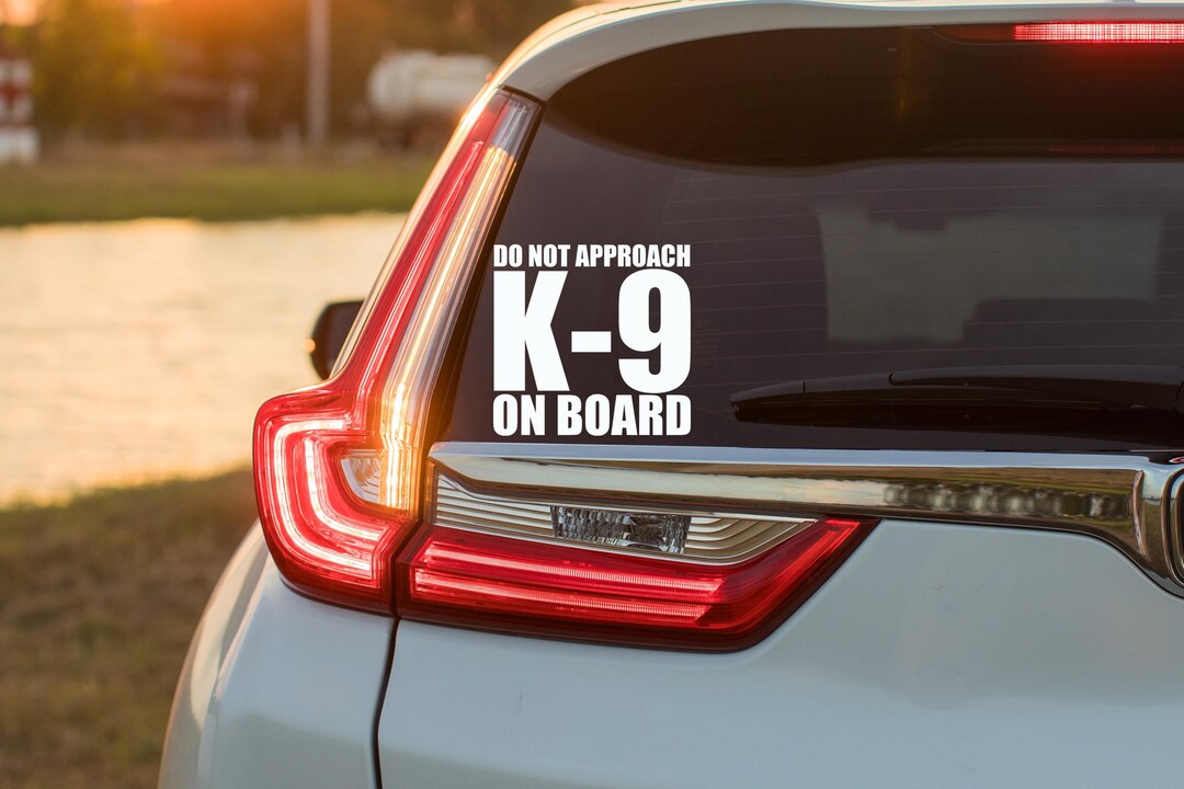 K-9 on Board - Please Do Not Approach - Car Decal - Etsy