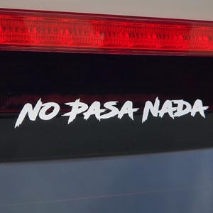 No Pasa Nada Vinyl Decal Sticker | Mexican Decal | Truck Decal Sticker ...