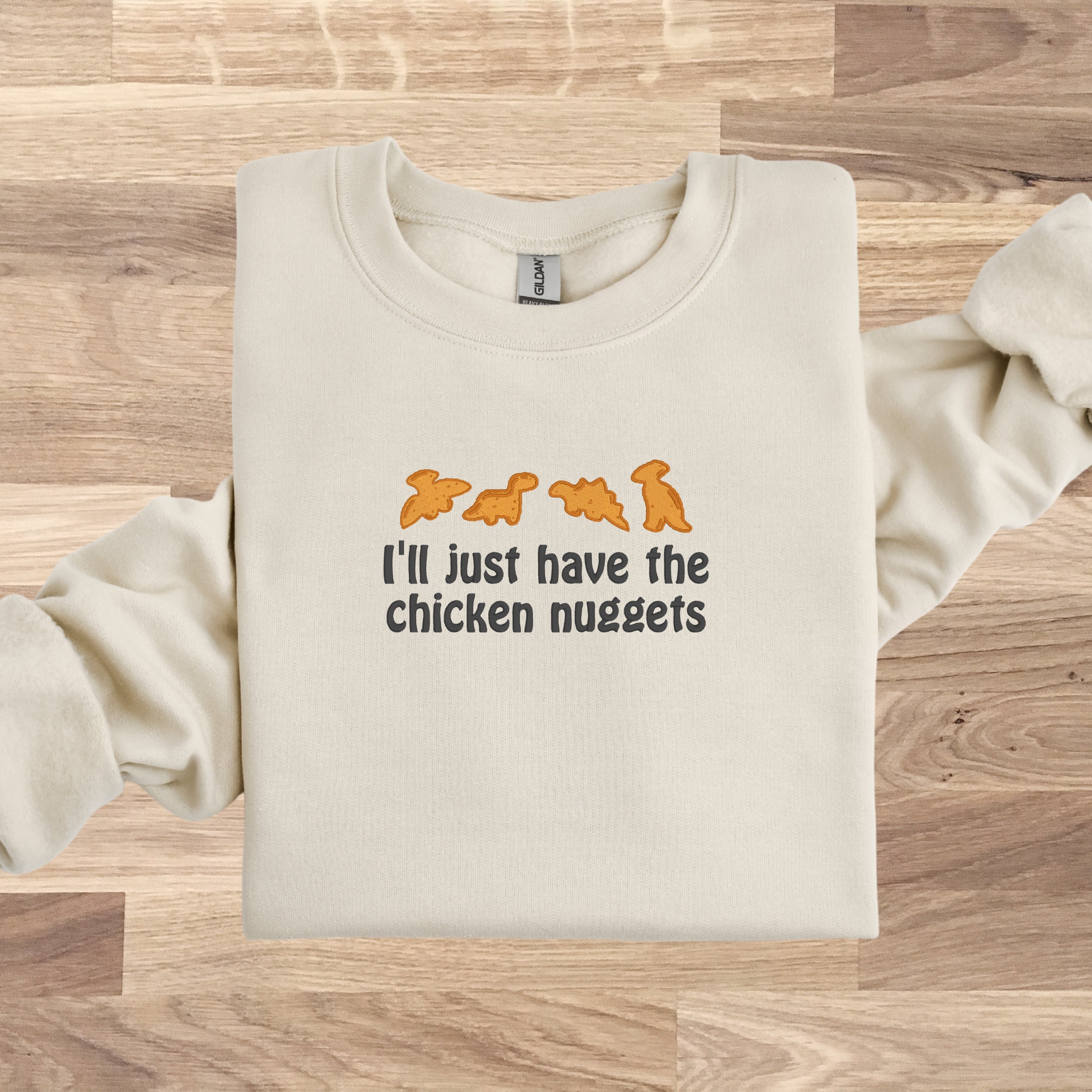 I'll Just Have the Chicken Nuggets Embroidered Crewneck Sweatshirt ...
