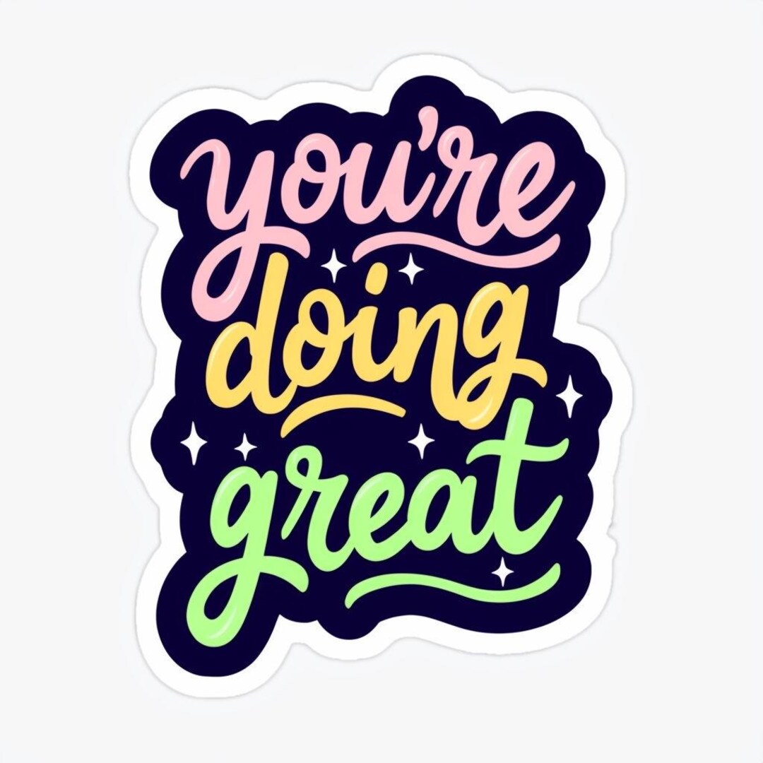 You're Doing Great – Positive Affirmation Vinyl Sticker - Etsy