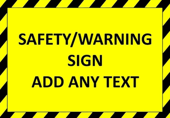 Safety Warning Aluminium SIGN Landscape Add Your Own Text - Etsy UK