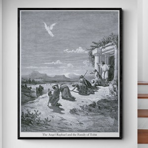 The Angel Raphael and Family of Tobit Gustave Dore Antique Christianity Engraving Apocrypha Book ...