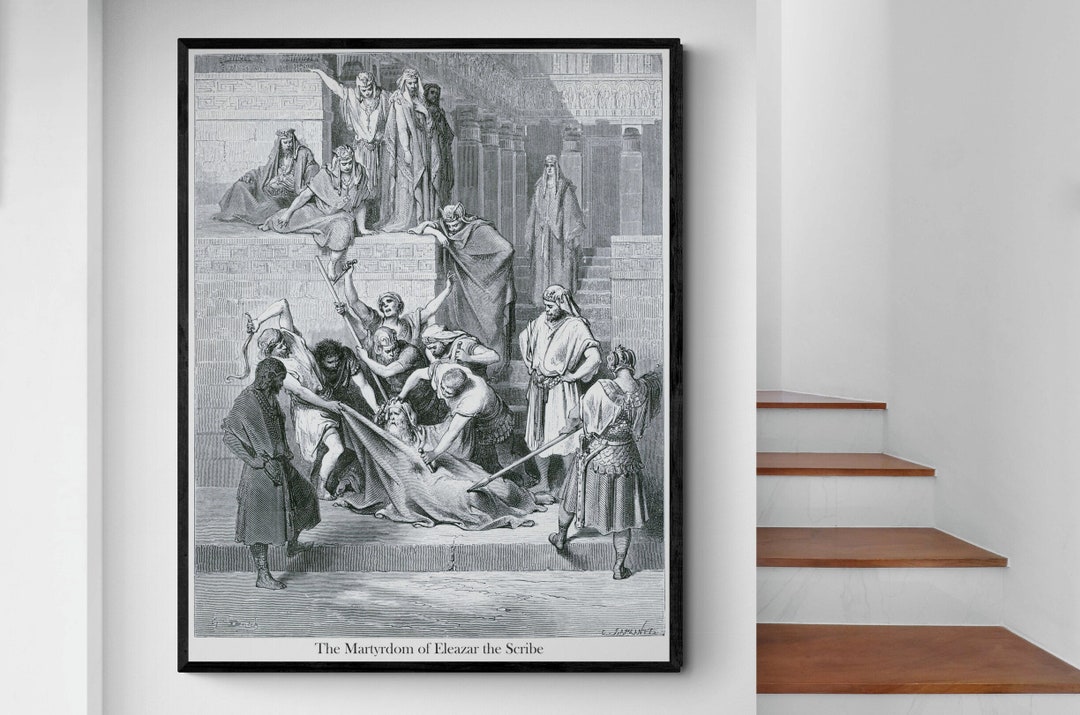 The Martyrdom of Eleazar the Scribe Gustave Dore Antique Christianity Engraving Apocrypha Book ...