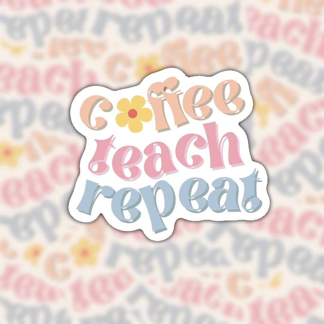Teacher Stickers Coffee teacher Appreciation Sticker Teacher Gift - Etsy