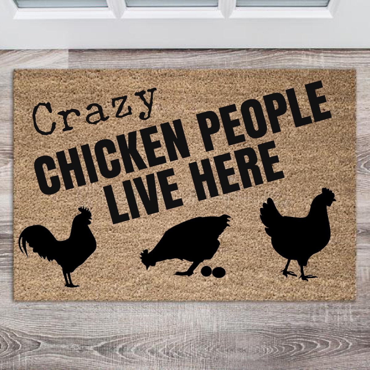 Crazy Chicken People Live Hear 18x30 Outdoor Door Mat Funny Gift ...