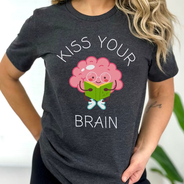 Teacher Kiss Your Brain Shirt - Etsy