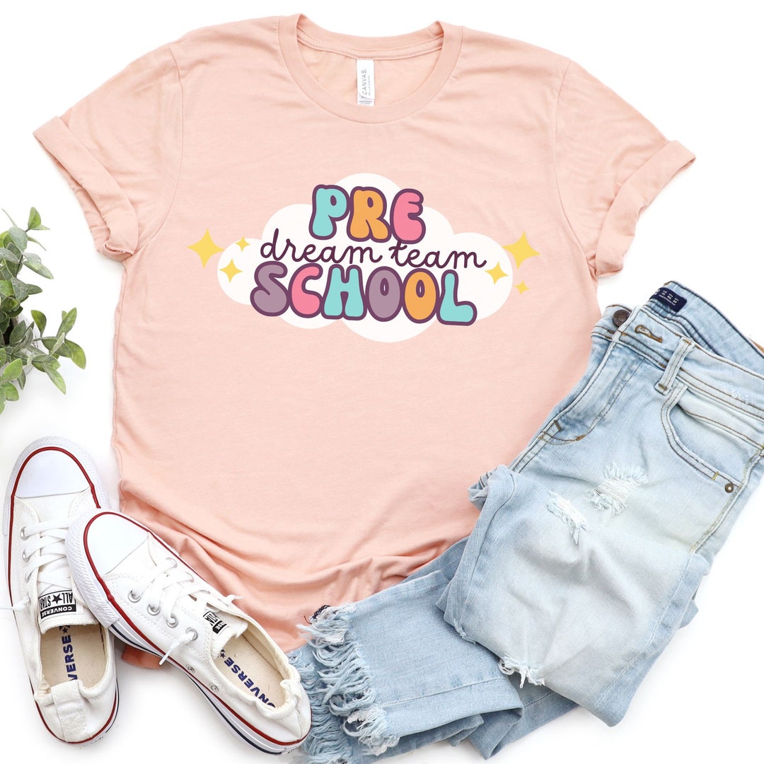 Preschool Dream Team Shirt, Preschool Teacher Shirt, Preschool Team T ...
