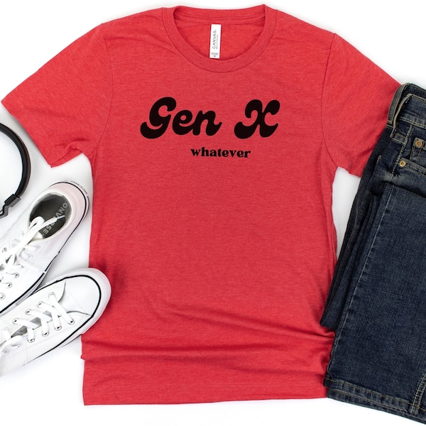 Gen X T Shirt - Etsy