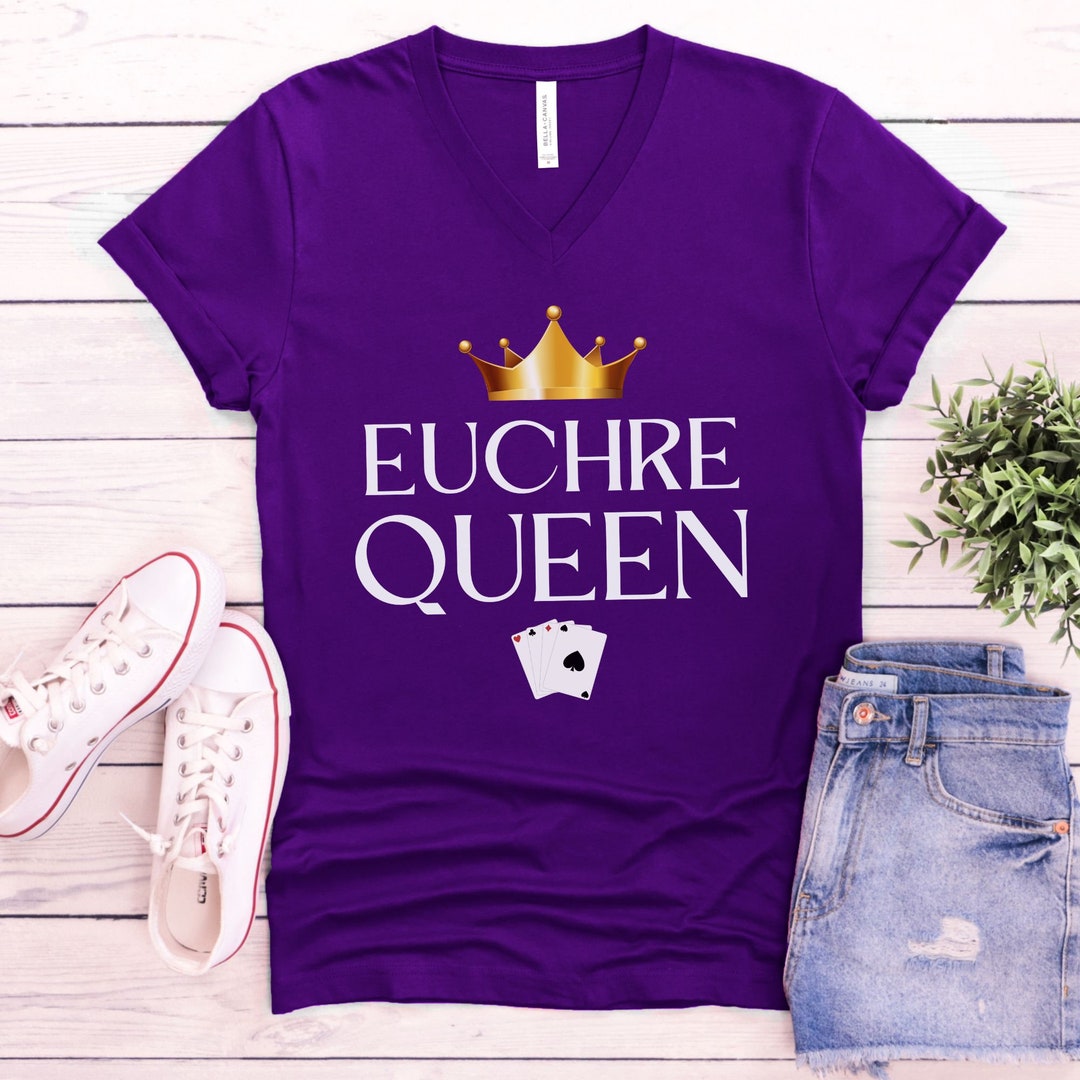 Euchre Queen Shirt for Her, Vneck Euchre Shirt, Euchre Shirt Gift for ...