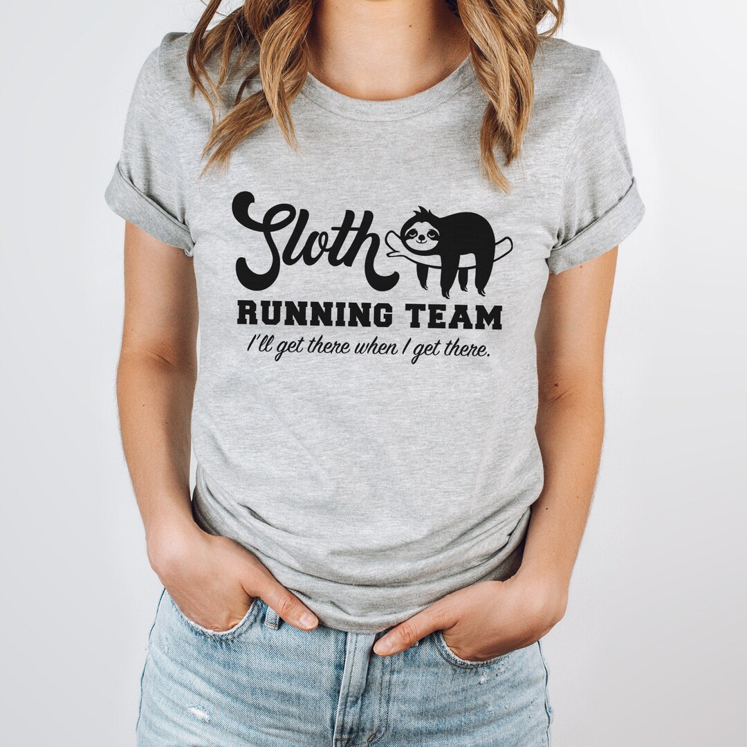 Running Shirt, Shirt for Runner, Marathon Training, Sloth Runner Shirt ...
