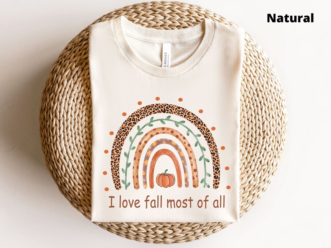 I Love Fall Most of All Shirt, Fall Rainbow Shirt, Leopard Rainbow ...