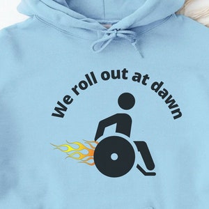 We Roll Out at Dawn Hot Rod Wheelchair Pullover Hoodieunisex Heavy ...