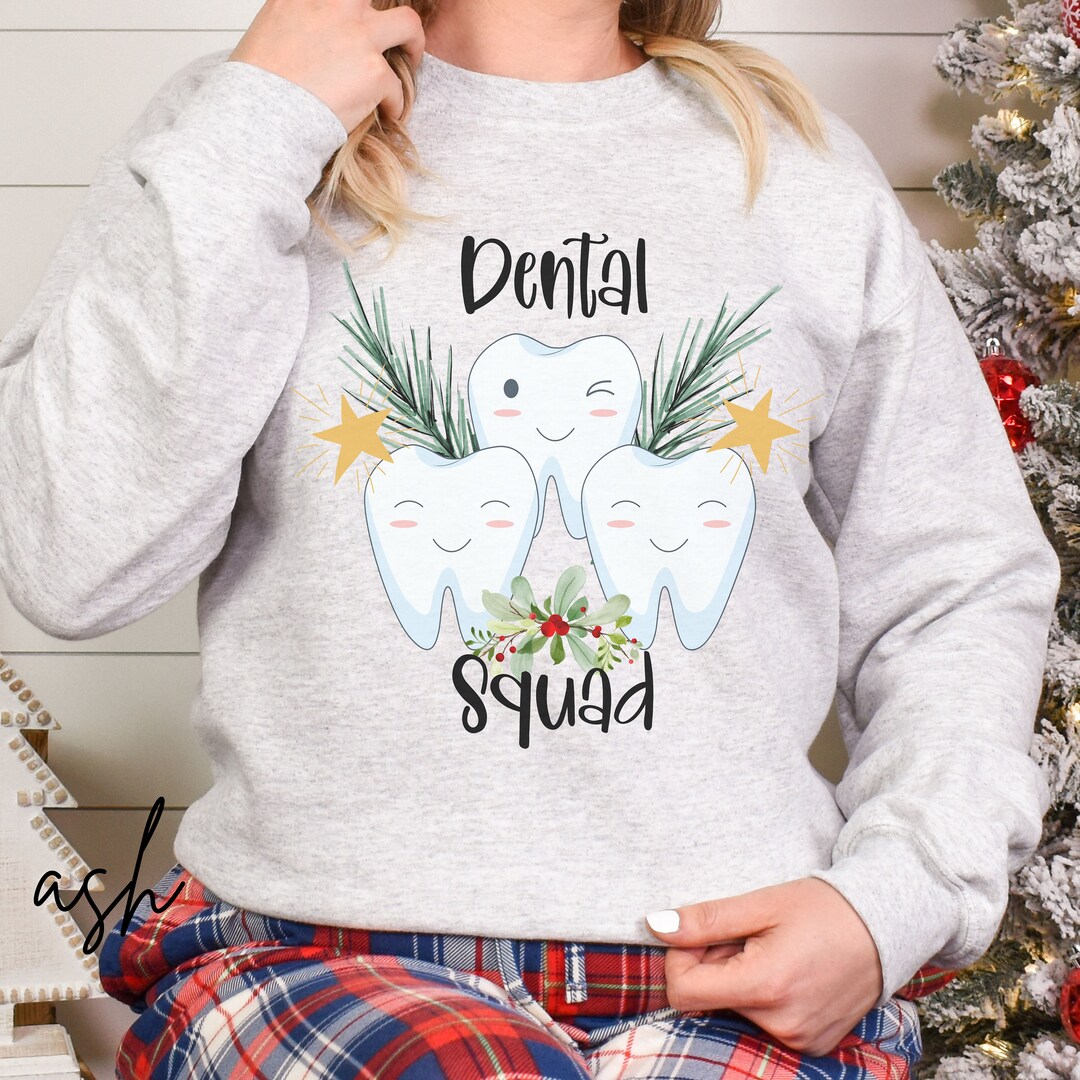 Dental Squad Crewneck Christmas Crew Shirts Dental Assistant Sweatshirt ...