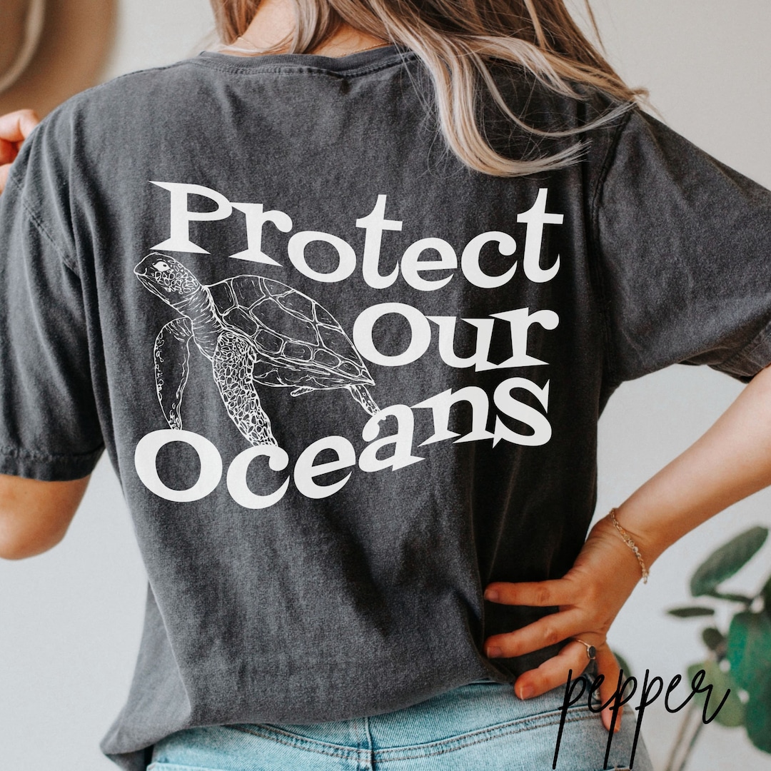 Protect Our Oceans Sea Turtle Tshirt Comfort Colors Coconut Girl Beach ...