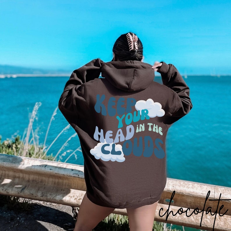 Keep You Head in the Clouds VSCO Girl Preppy Words on Back Hoodie ...