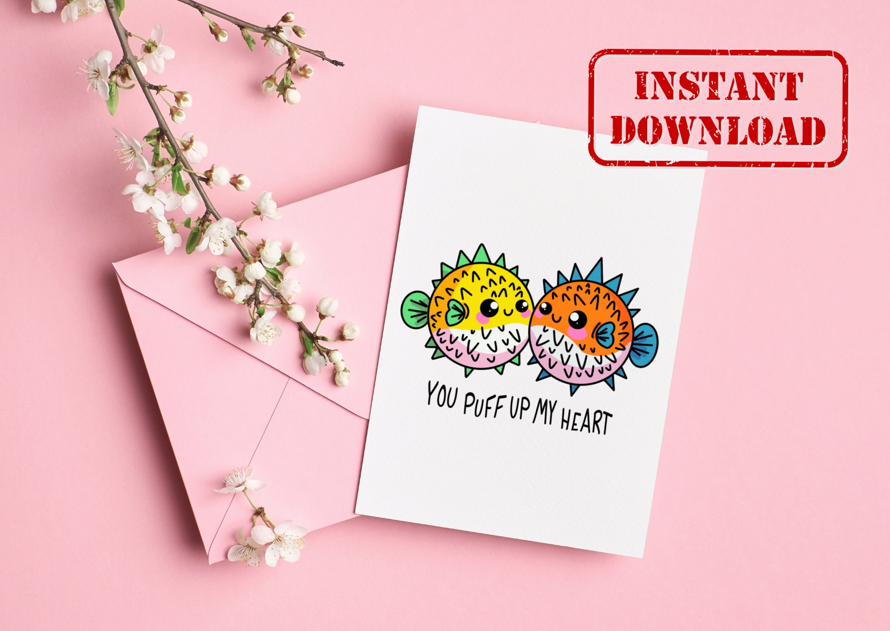 You Puff up My Heart - Printable Valentine's Card, Cute Puffer Fish ...