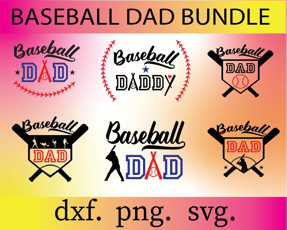 Baseball Dad Digital Download Bundle SVG, DXF, PNG Files, Ideal for Use ...
