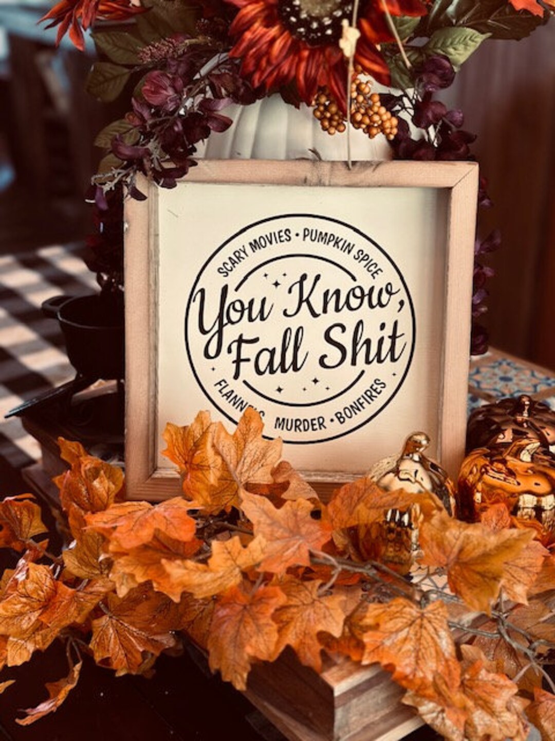 Reclaimed Wood Sign-fall Decor-wood Sign-fall Sign-funny Fall Sign ...