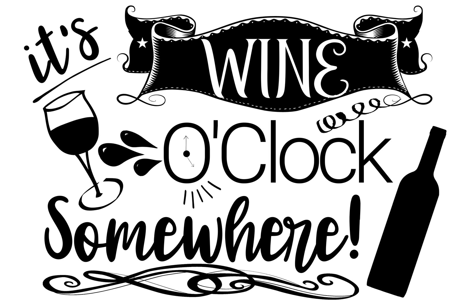 It's Wine Oclock Somewhere PNG, SVG & JPEG Digital Download License ...
