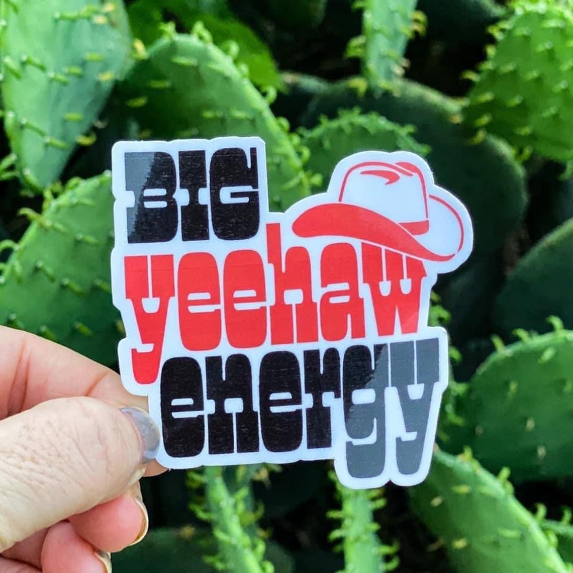 Big Yeehaw Energy Decal - Etsy