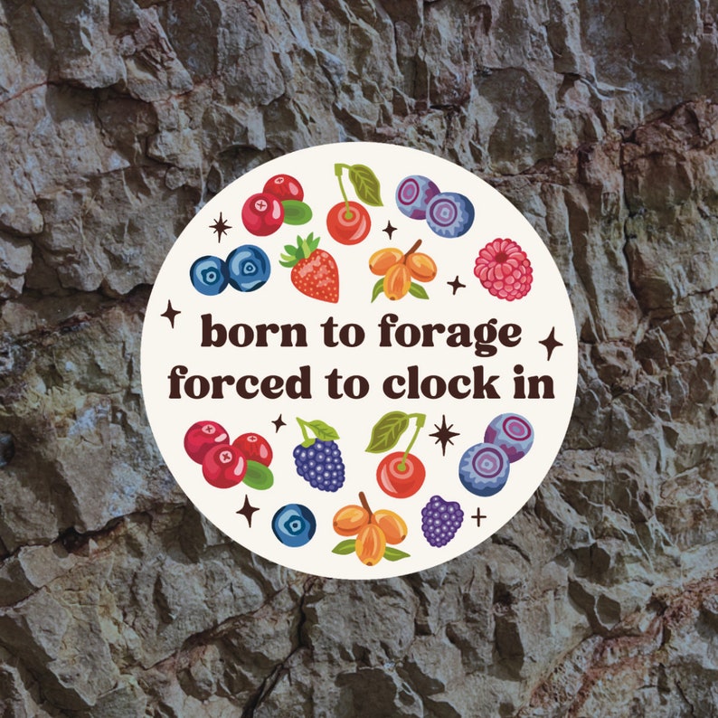 Born to Forage Sticker | Garden Girl, Birthday Gift, Farmers Market ...
