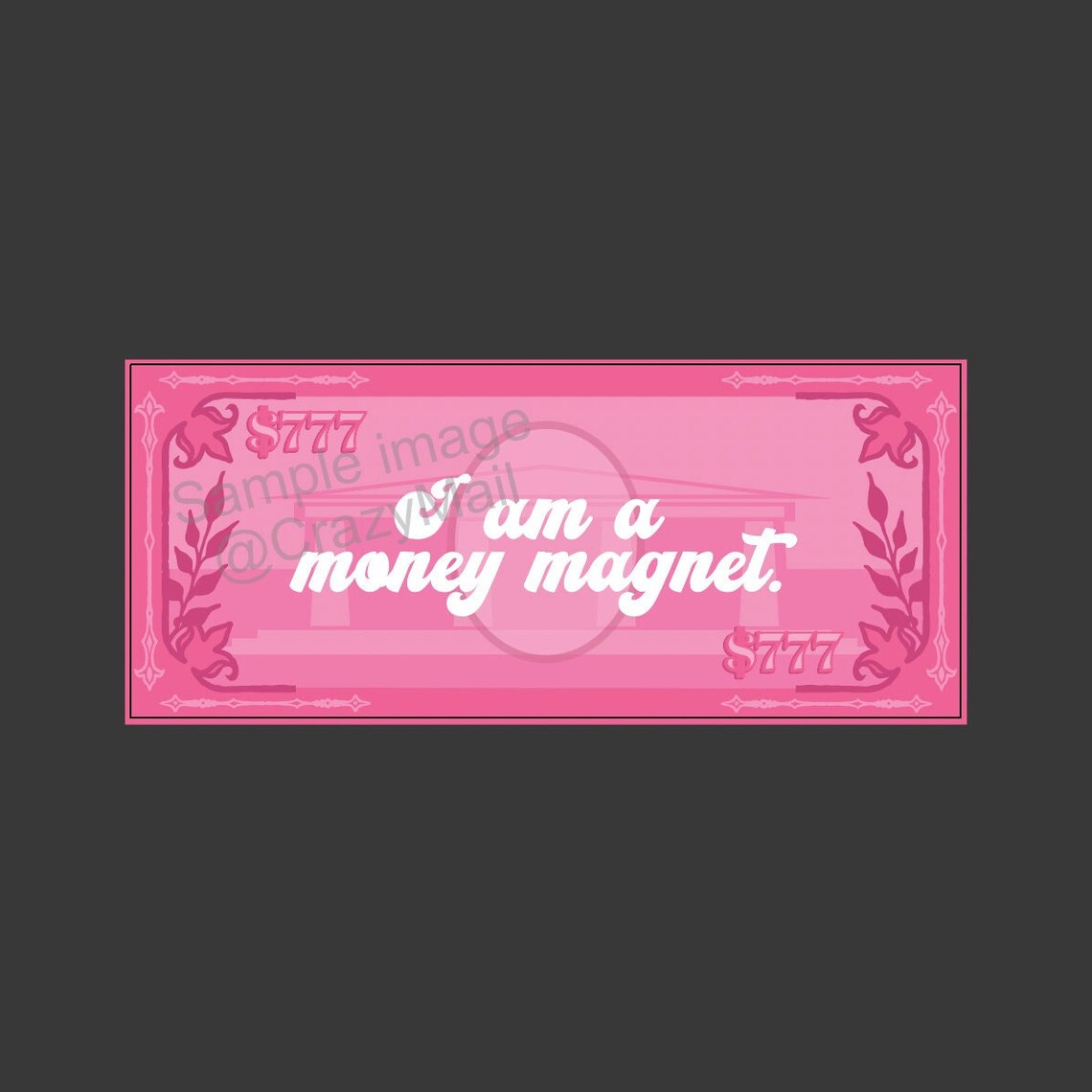 I Am A Money Magnet Positive Affirmation Pink Bedroom Office Dorm Daily ...