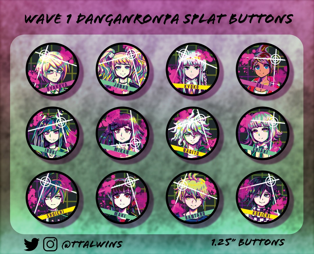 Danganronpa Splat Buttons (junko Enoshoshima, Komaeda Nagito, Kokichi ...
