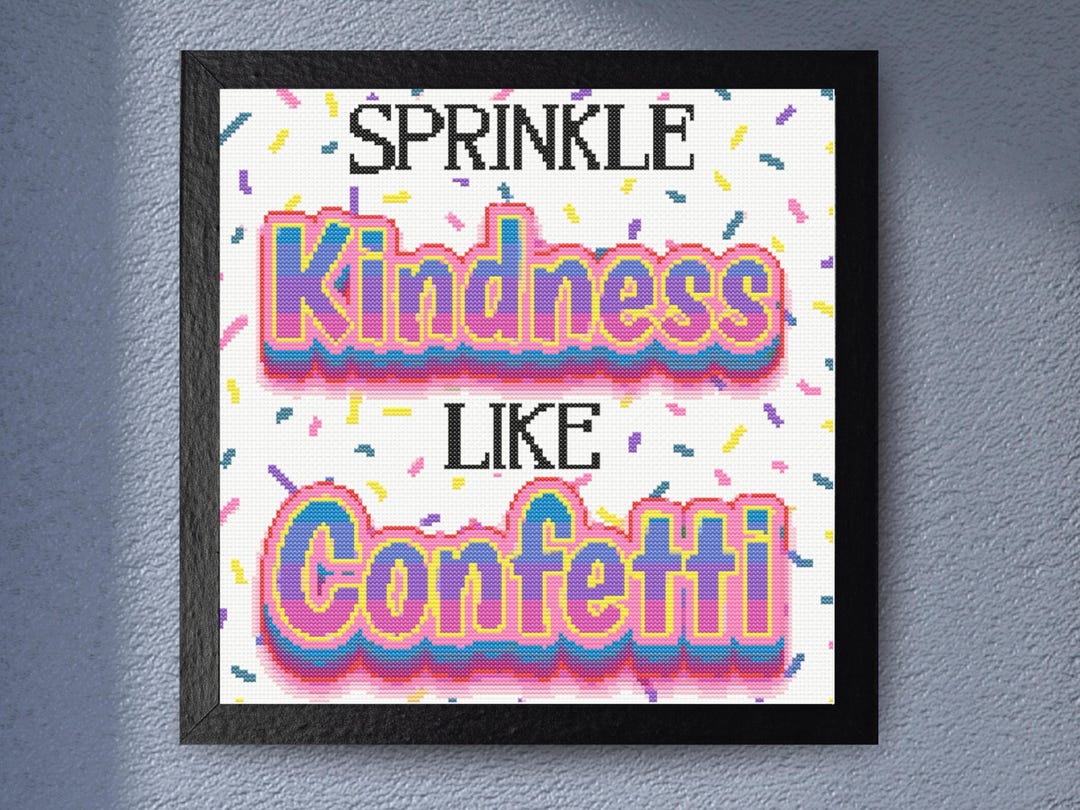 Sprinkle Kindness Cross Stitch Pattern - Positive Affirmation and ...
