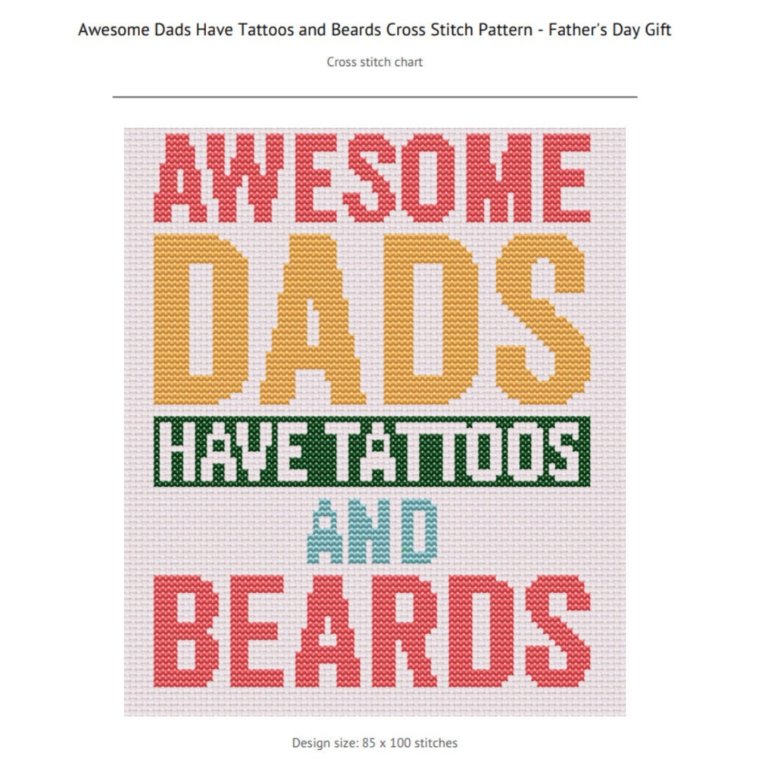 Awesome Dads Have Tattoos and Beards Cross Stitch Pattern - Father's ...