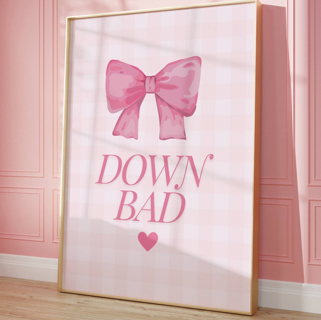 DOWN BAD Poster Coquette Taylor Swift Wall Art TTPD Home Decor Pink Bow ...