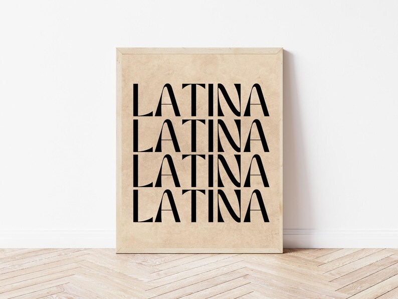 LATINA LATINA LATINA | Ready to Download Digital Printable Wall Art ...