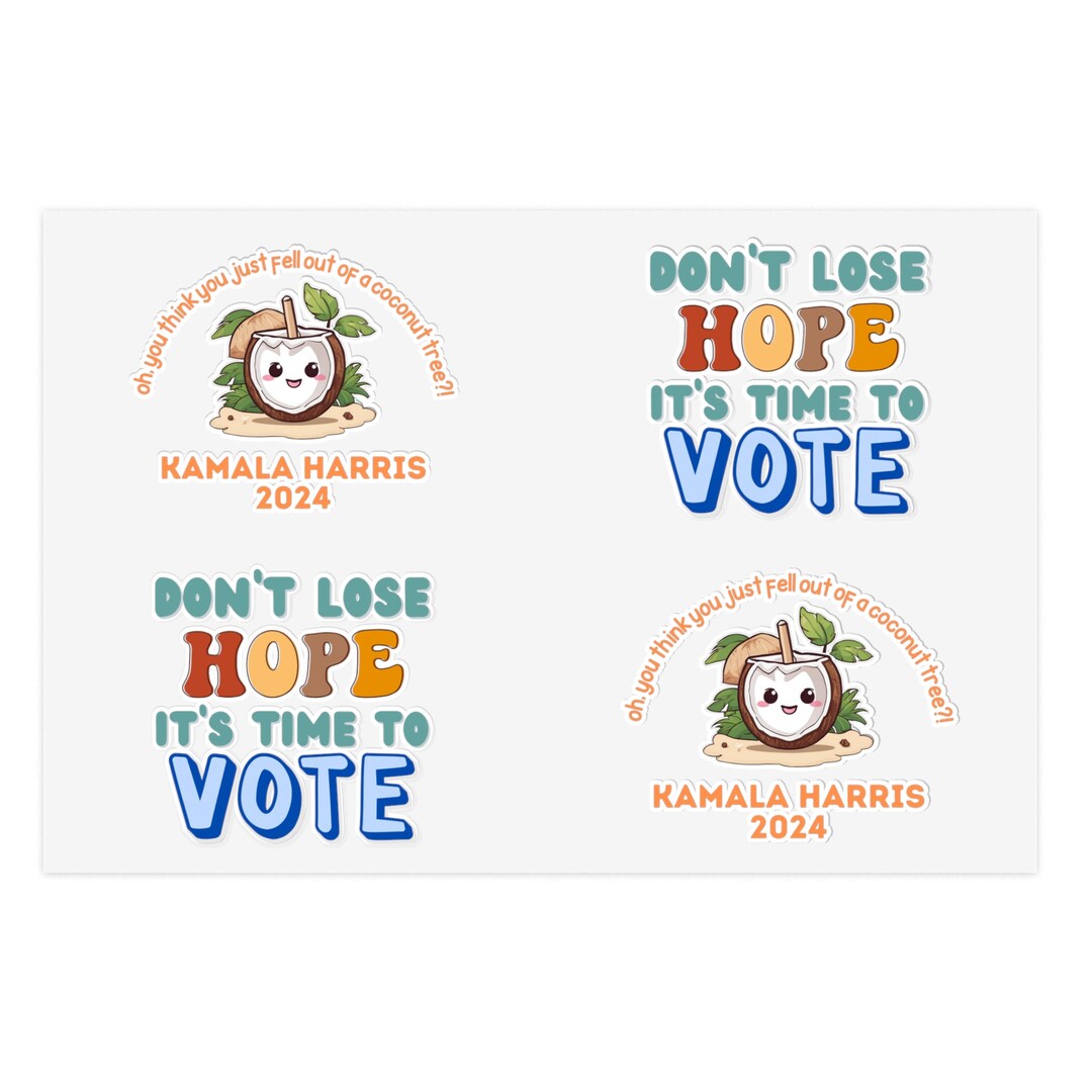 Vote 2024 Kamala Harris, Don't Lose Hope It's Time to Vote Liberal ...