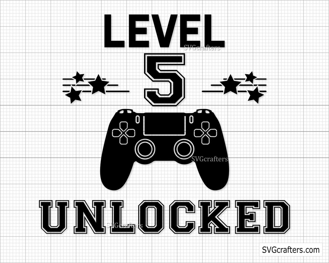 Level 5 Unlocked Svg 5th Birthday Svg My 5th Birthday Svg - Etsy