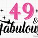 49th Birthday Svg Png, 49th Svg, Aged to Perfection Svg, 49 and ...