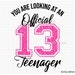 13 Official Teenager Svg 13th Birthday Svg Birthday Girl - Etsy