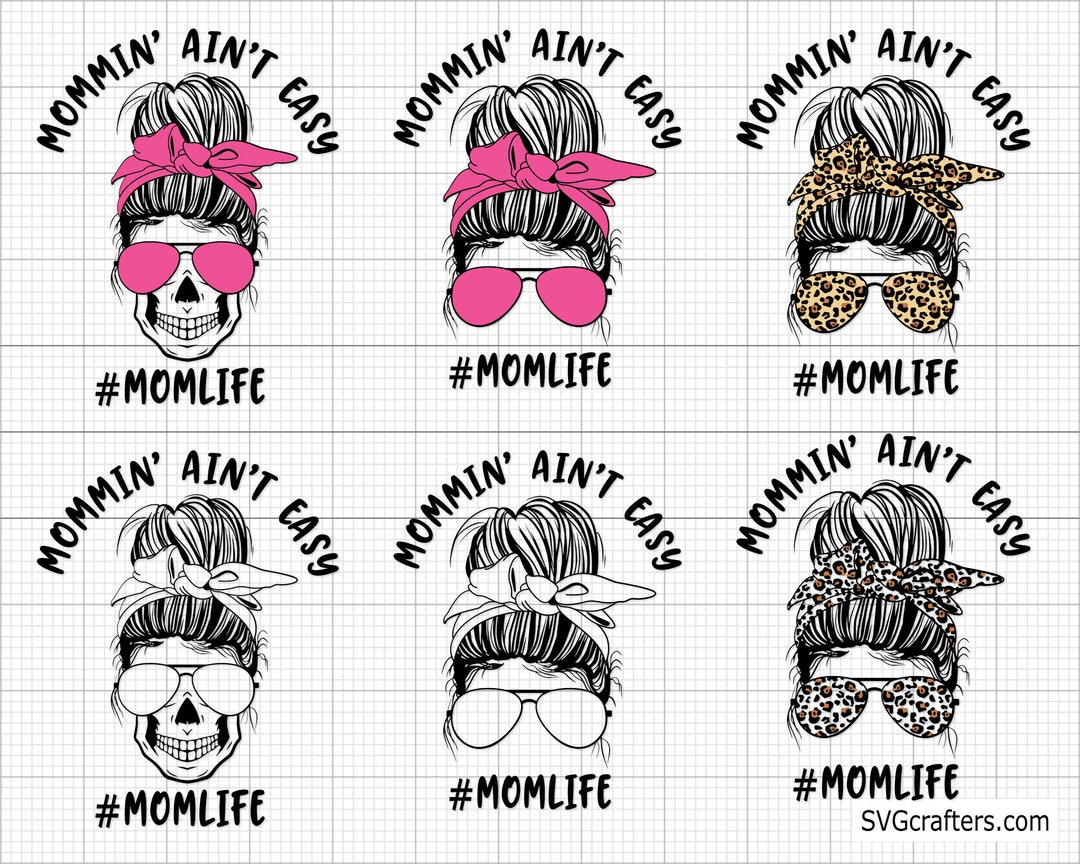Mommin' Ain't Easy Svg, Mama Svg, Mom Svg, Mom Life Svg, Happy Mama Svg ...