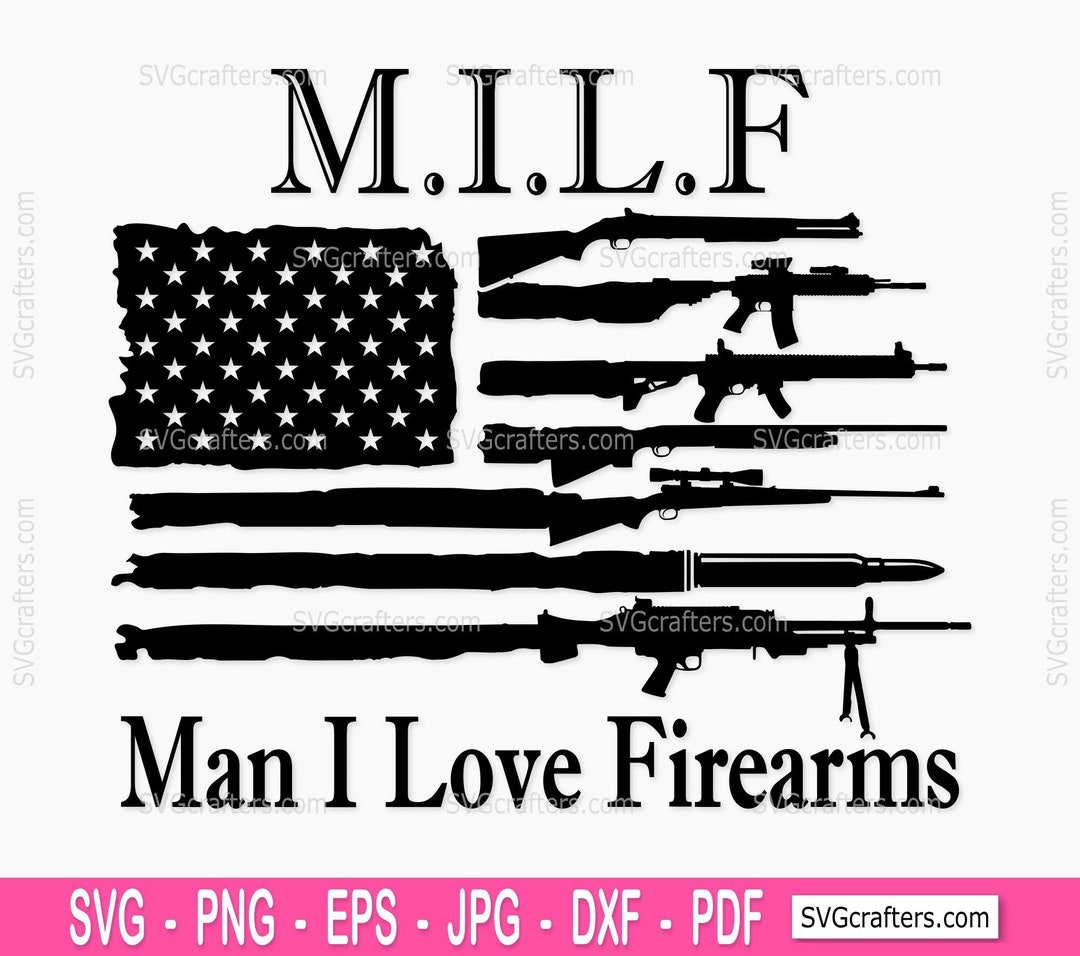 MILF Man I Love Firearms Svg Png, 2nd Amendment Svg, 2a Svg, Freedom ...