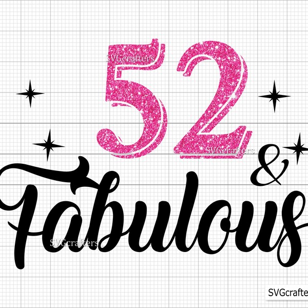52 and Fabulous Svg - Etsy