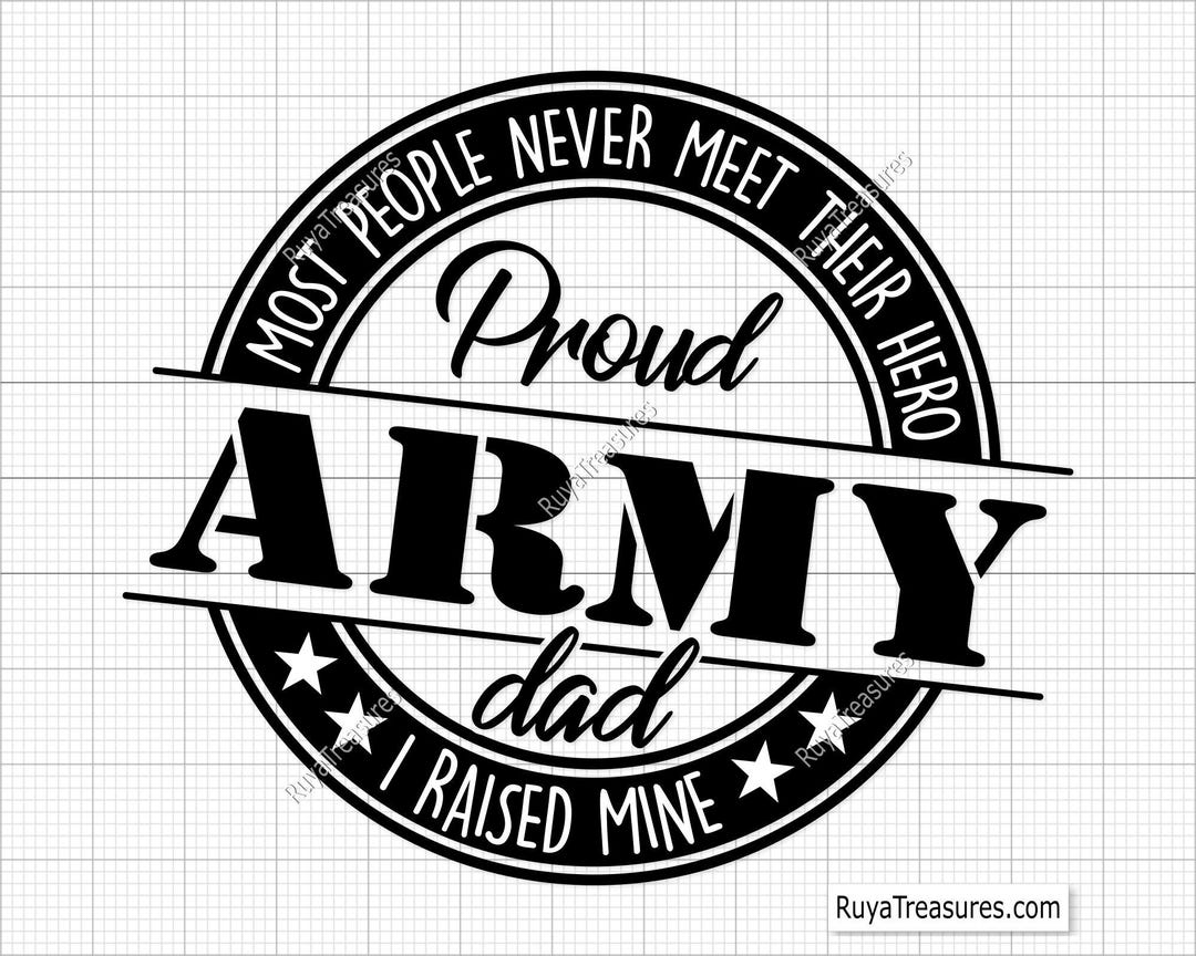 Proud Army Dad Svg, Military Dad Svg, Soldier Dad Svg, Army Strong Svg ...
