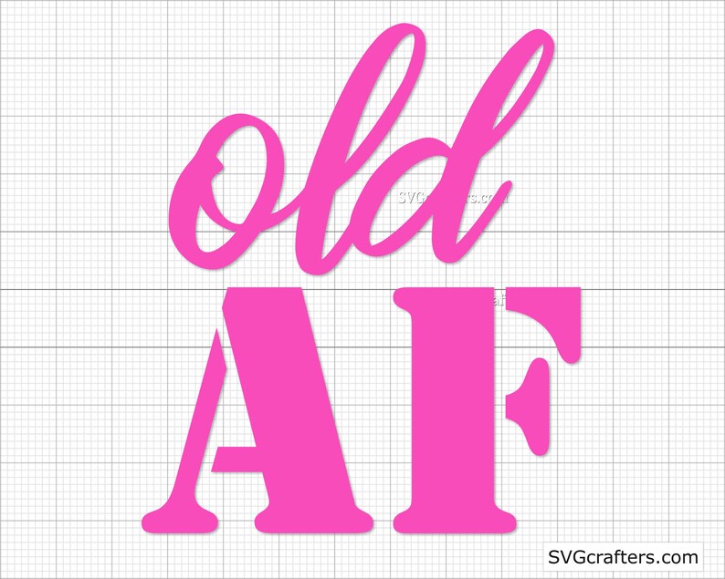 Old Af Birthday Svg Old Lives Matter Svg Grandma Svg - Etsy
