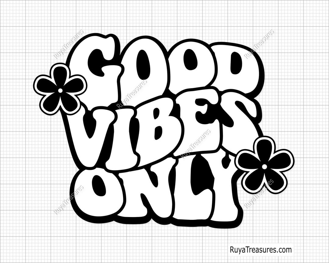 Good Vibes Only Svg Png, Positive Svg, Inspirational Svg, Motivational ...