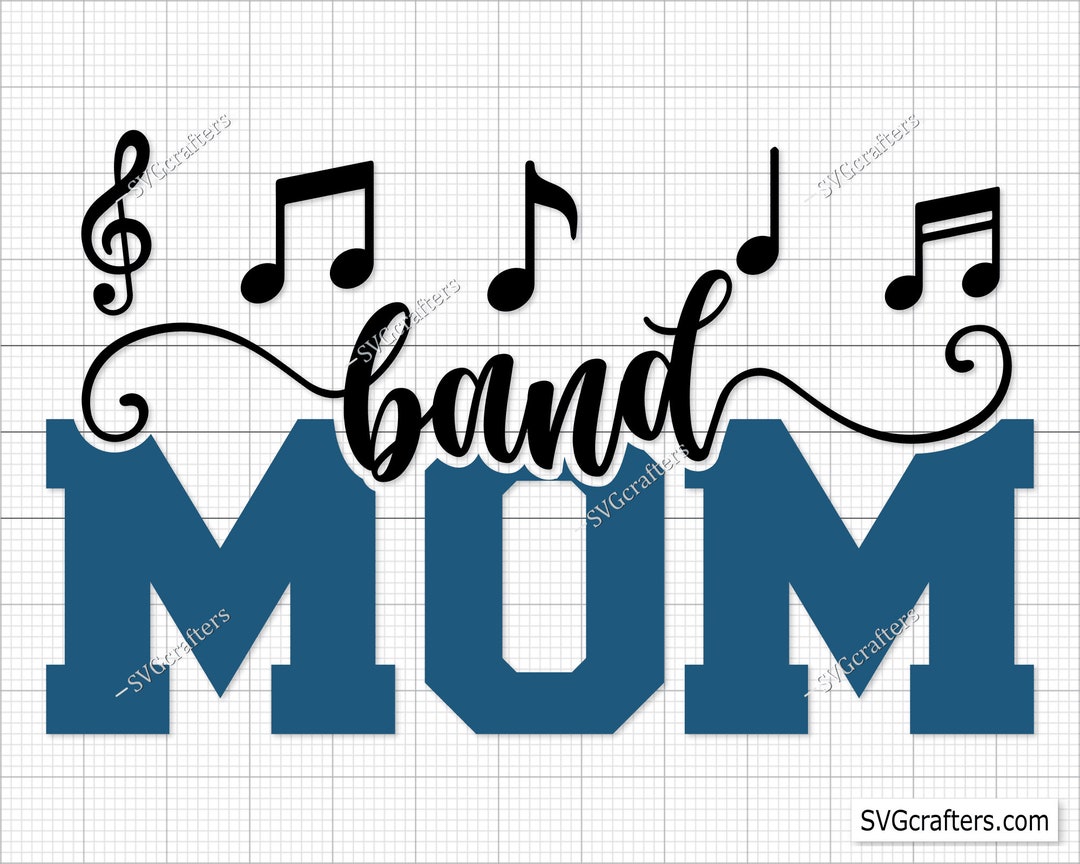 Band Mom Svg, Band Svg, Marching Band Svg, Band Mom Png, Music Svg ...